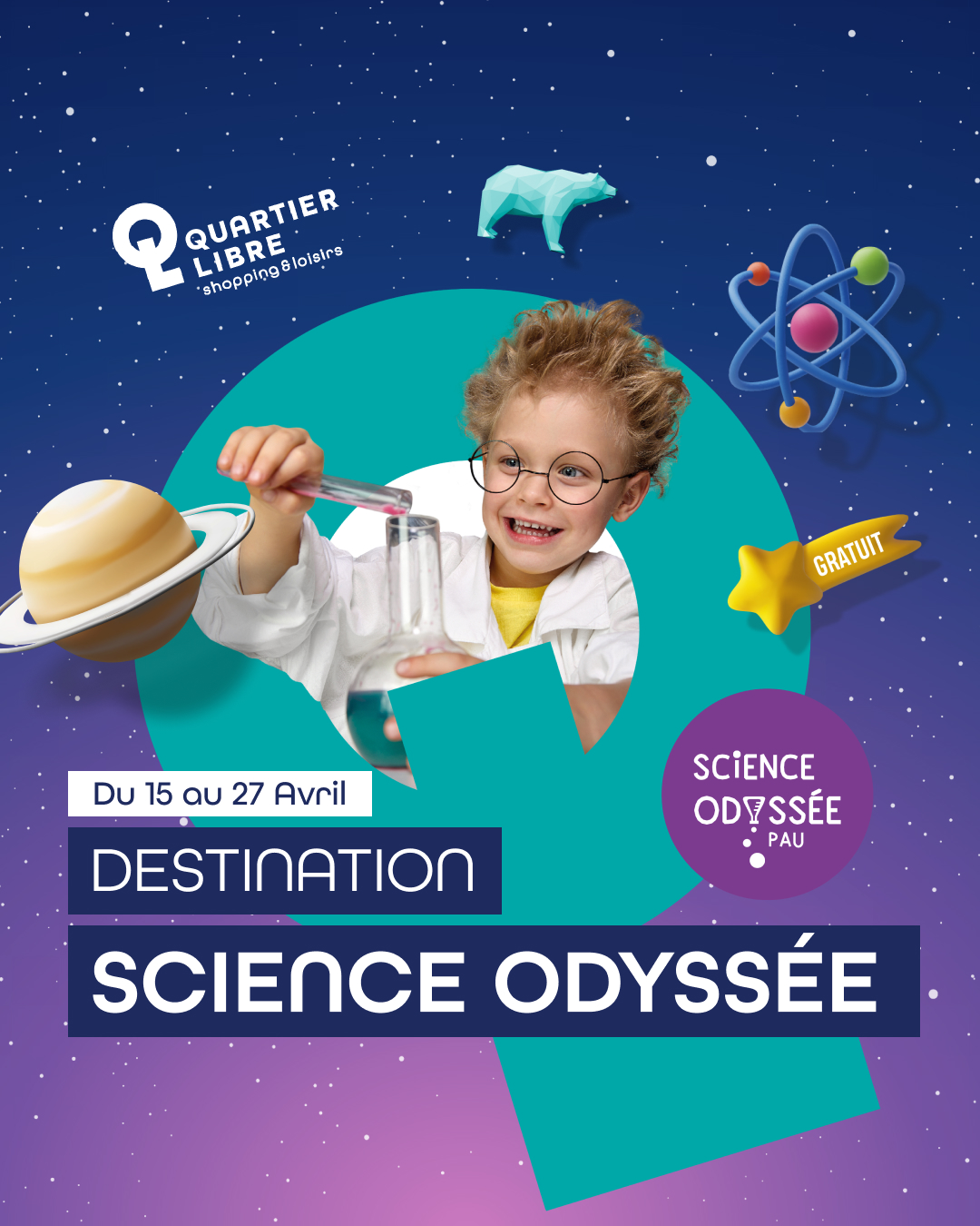 Destination Science Odyssée - Quartier Libre
